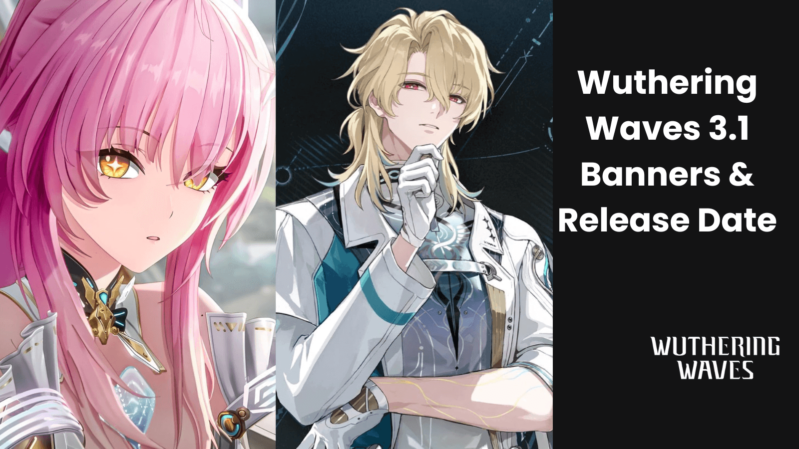 Wuthering Waves 3.1 Banners & Release Date | Aemeath & Luuk Herssen Leaks