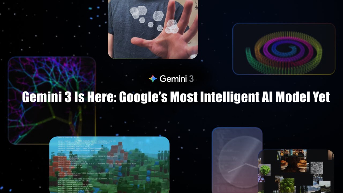 Gemini 3 Is Here Google S Most Intelligent Ai Model Yet
