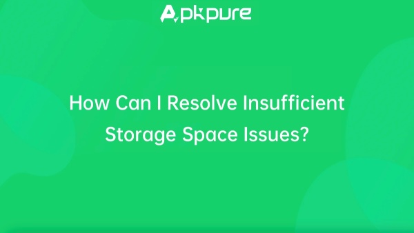 How Can I Resolve Insufficient Storage Space Issues? How Can I Resolve Insufficient Storage Space Issues?